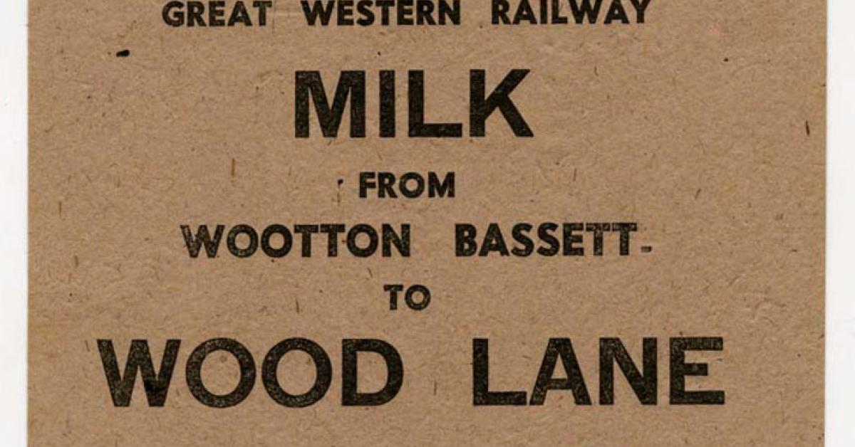 GWR ticket - MILK from Wootton Basset to Wood Lane | People's ...